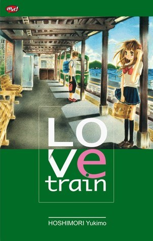 Love Train by Yukimo Hoshimori | Goodreads
