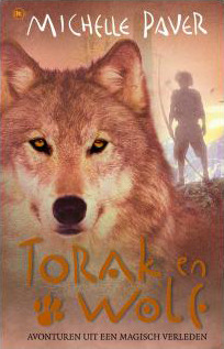 Torak en Wolf by Michelle Paver | Goodreads