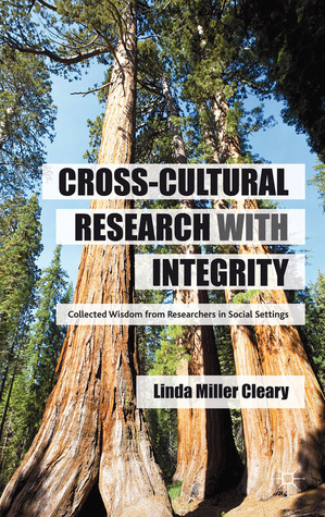 Cross-Cultural Research with Integrity: Collected Wisdom from ...