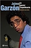 Jaime Garzón: el genial impertinente by Germán Izquierdo | Goodreads