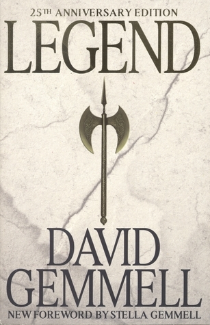 Legend by David Gemmell | Goodreads