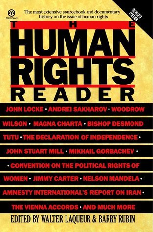 The Human Rights Reader (Revised Edition) by Walter Laqueur | Goodreads