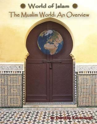The Muslim World: An Overview (World of Islam) by Philip Jenkins ...