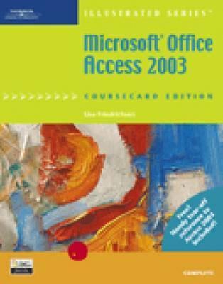 Microsoft Office Access 2003, Illustrated Complete, CourseCard Edition ...