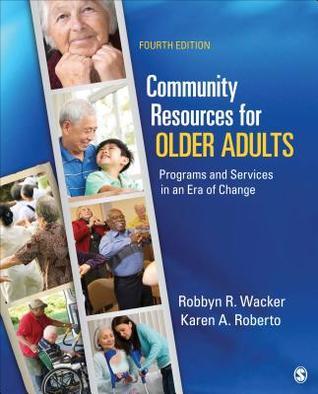 Community Resources for Older Adults: Programs and Services in an Era ...