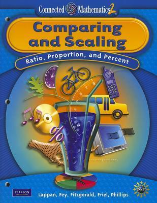 Comparing and Scaling: Ratio, Proportion, and Percent by Glenda Lappan ...