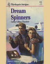 Dream Spinners by Cathy Gillen Thacker | Goodreads