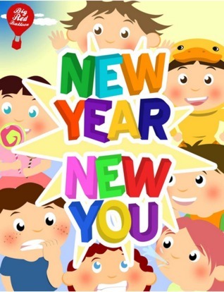 New Year New You by Big Red Balloon | Goodreads