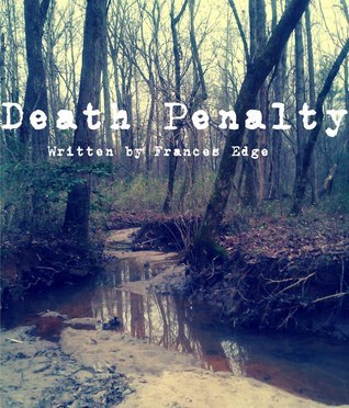 Death Penalty by Frances Edge | Goodreads