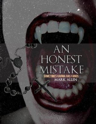 An Honest Mistake by Mark Allen | Goodreads