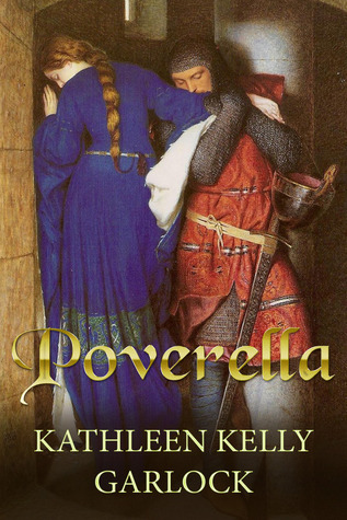 Poverella by Kathleen Kelly Garlock | Goodreads