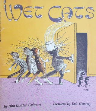 Wet Cats by Rita Golden Gelman | Goodreads