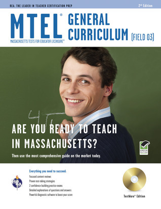 Massachusetts MTEL General Curriculum (Field 03) w/CD-ROM by Audrey A ...