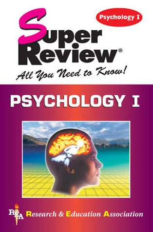 Psychology I Super Review by Research & Education Association | Goodreads