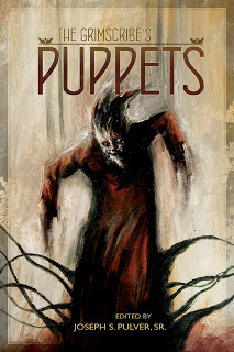 The Grimscribe's Puppets by Joseph S. Pulver Sr. | Goodreads