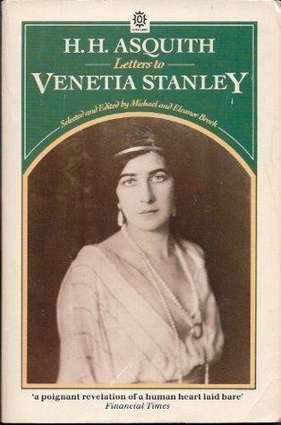 H.H. Asquith: Letters to Venetia Stanley by Herbert Henry Asquith ...