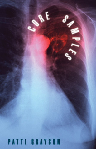 Core Samples by Patti Grayson | Goodreads