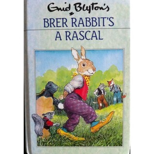Brer Rabbit's a Rascal (Rewards Series, #10) by Enid Blyton | Goodreads