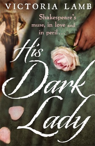 His Dark Lady by Victoria Lamb | Goodreads