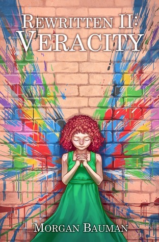 Veracity (Rewritten #2) by Morgan Bauman | Goodreads