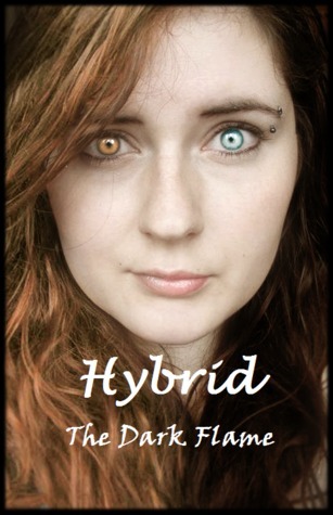 Hybrid-The Dark Flame by Stacey Brooks | Goodreads