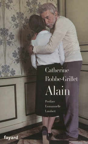 Alain by Catherine Robbe-Grillet | Goodreads