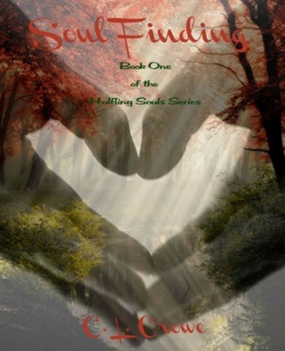 Soul finding by Courtney Crowe | Goodreads