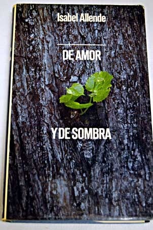De amor y de sombra by Isabel Allende | Goodreads
