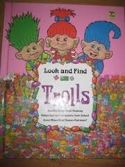 Trolls (Look & Find) by Bob Terrio | Goodreads