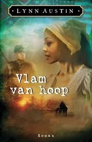 Vlam van hoop (Amerikaanse burgeroorlog trilogie #3) by Lynn Austin ...