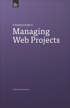 A Practical Guide to Managing Web Projects by Breandán Knowlton | Goodreads