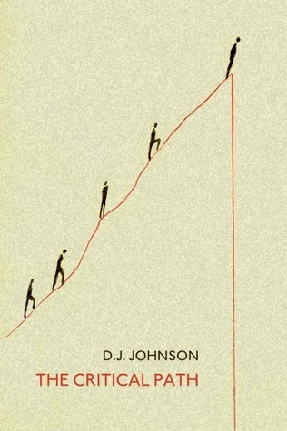 The Critical Path by D.J. Johnson | Goodreads