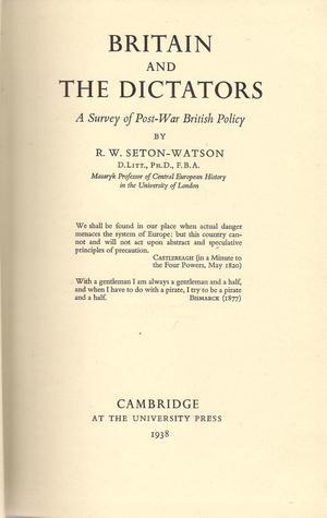 Britain and the Dictators: A Survey of Post-War British Policy by ...