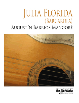 Julia Florida (Barcarola) by Agustín Barrios Mangoré | Goodreads