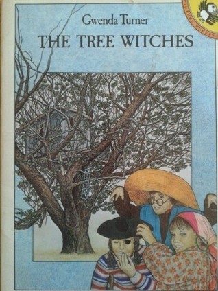 The Tree Witches by Gwenda Turner | Goodreads