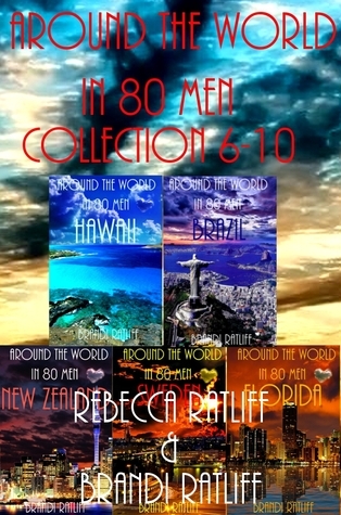 Around the World in 80 men (Collection 6-10) by Brandi Ratliff | Goodreads