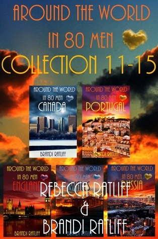 Around the World in 80 men (Collection 11-15) by Brandi Ratliff | Goodreads