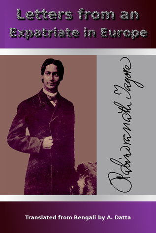 Letters from an Expatriate in Europe by Rabindranath Tagore | Goodreads