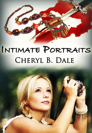 Intimate Portraits by Cheryl B. Dale | Goodreads