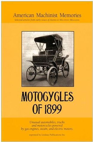 Motorcycles of 1899: Unusual automobiles, trucks and motorcycles ...