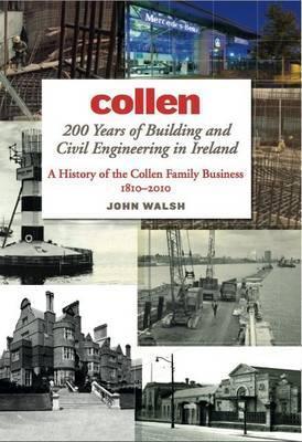 Collen: 200 Years of Building and Civil Engineering in Ireland: A ...