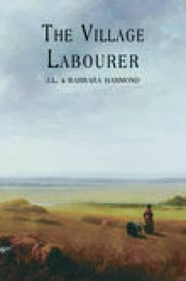The Village Labourer by J.L. Hammond | Goodreads