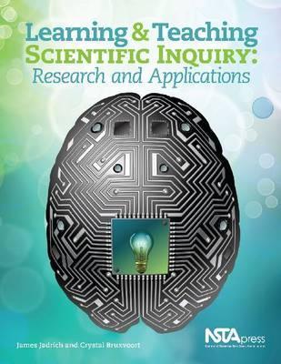 Learning and Teaching Scientific Inquiry: Research and Applications by ...