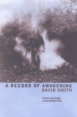 RECORD OF AWAKENING by David Smith | Goodreads