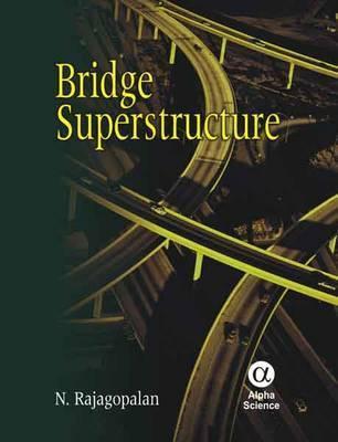 Bridge Superstructure by N. Rajagopalan | Goodreads