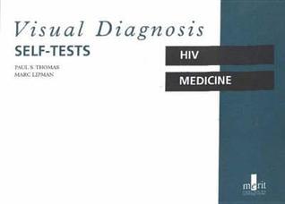 Visual Diagnosis Self-tests on HIV Medicine by Paul Thomas | Goodreads