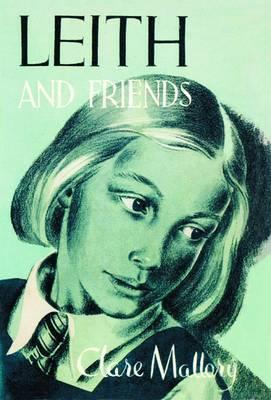 Leith and Friends by Clare Mallory | Goodreads