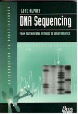 DNA Sequencing (Introduction to Biotechniques) by Luke Alphey | Goodreads