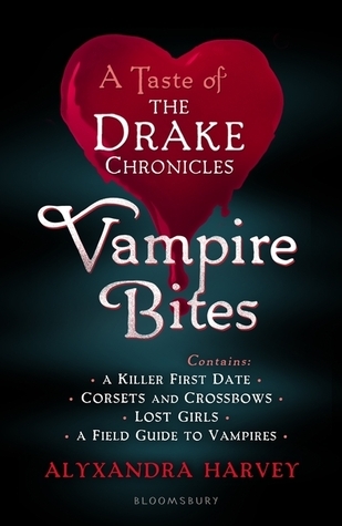 Vampire Bites: A Taste of the Drake Chronicles by Alyxandra Harvey ...