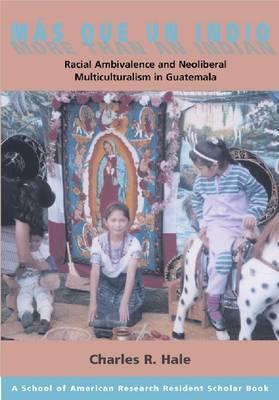 Mas Que Un Indio (More Than An Indian): Racial Ambivalence And The ...